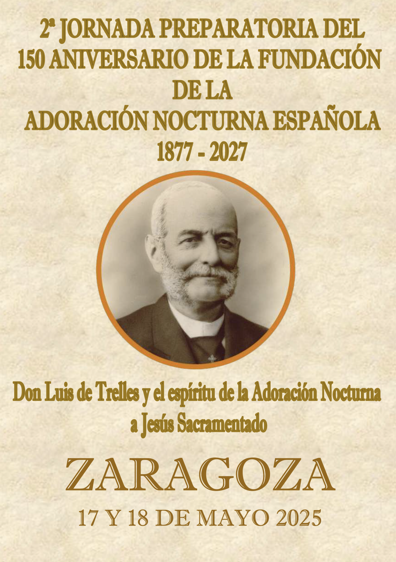 Adoración Nocturna Española celebra en Zaragoza su 150 aniversario con ...